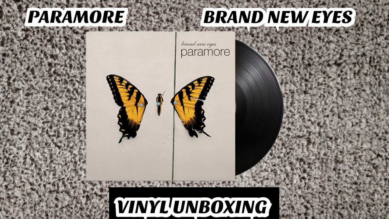 PARAMORE - BRAND NEW EYES (VINYL UNBOXING)