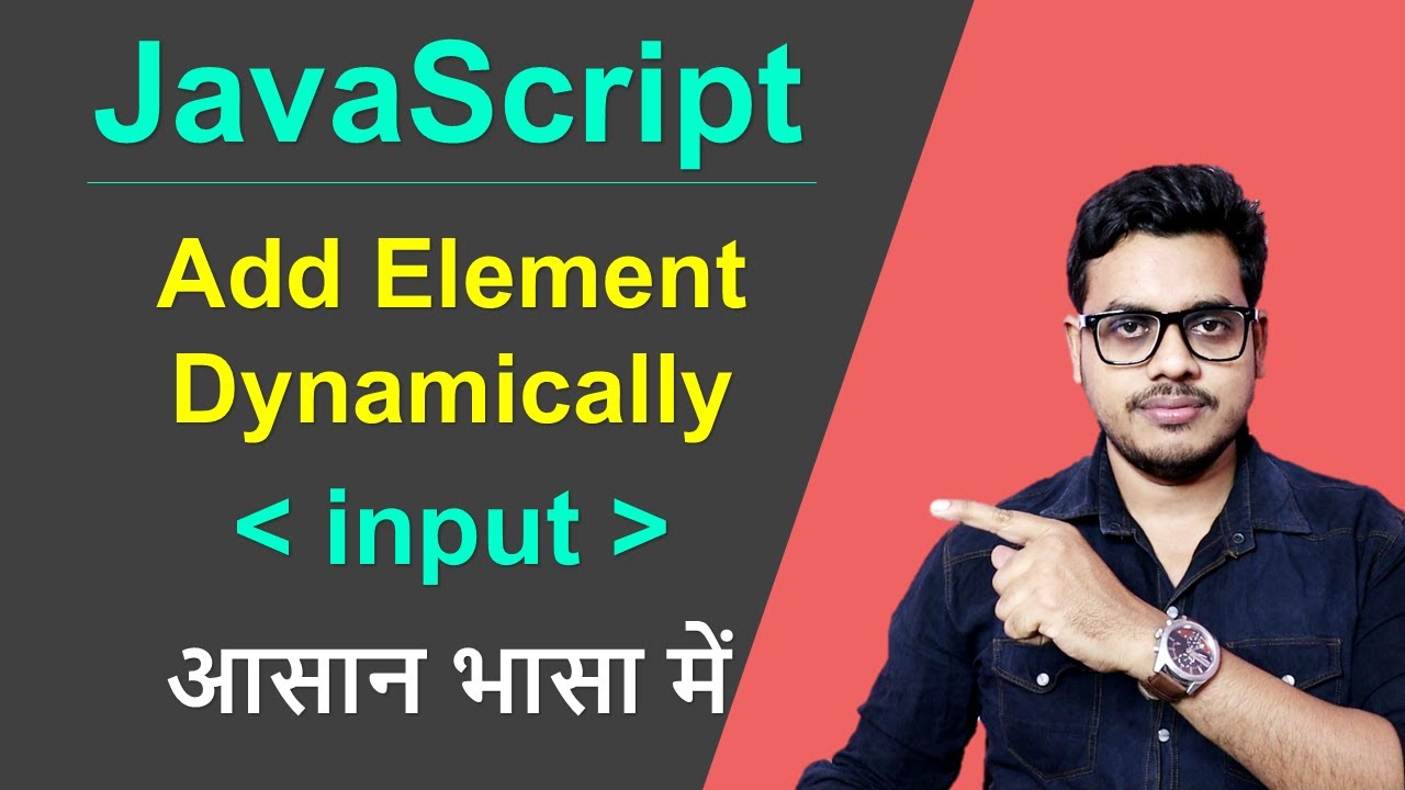 How to add input element dynamically in Javascript | Dynamically add element | Input daynamically