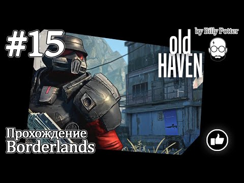 Steam Community :: Video :: BORDERLANDS #15 Old Haven
