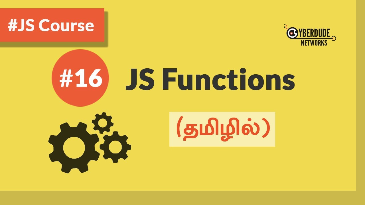 #16 - JavaScript Functions - (in Tamil) (Tamil) | JavaScript Course