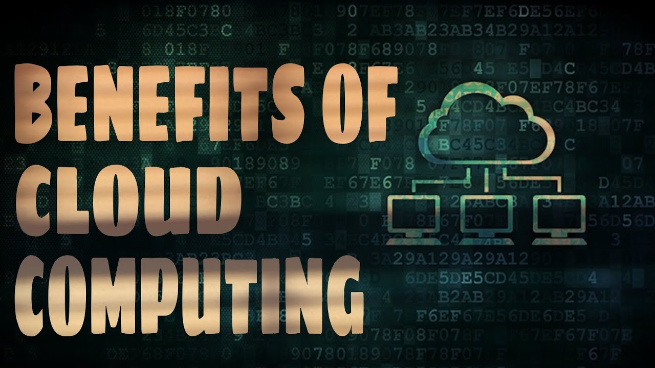 Benefits of cloud computing (Chapter 2 - Cloud computing) | WIDE ET |.