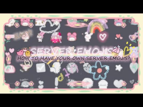 βHOW TO HAVE YOUR OWN DISCORD SERVER EMOJIS?β