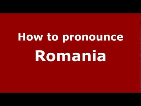 How to Pronounce Romania - PronounceNames.com