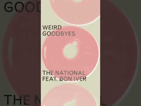 "Weird Goodbyes” feat Bon Iver will be released at 9am PST / 12pm EST / 5pm UK on Monday, August 22.