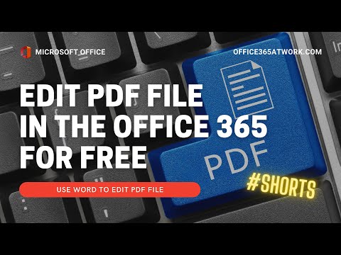 Use free PDF editor included in Office 365 to edit PDF documents