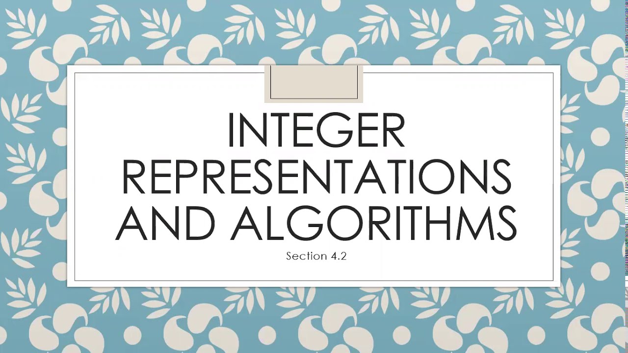 Integer Representations and Algorithms
