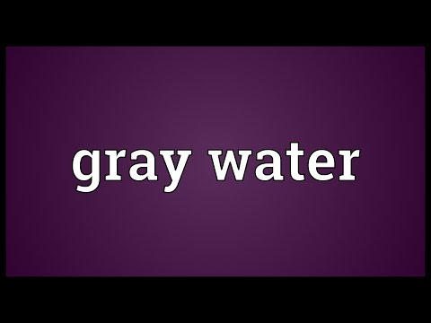 Gray water Meaning