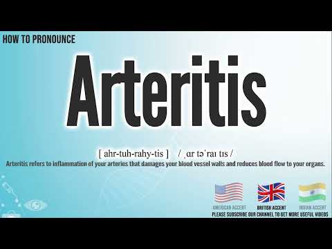 Arteritis Pronunciation | How to Pronounce (say) Arteritis CORRECTLY | Medical Meaning