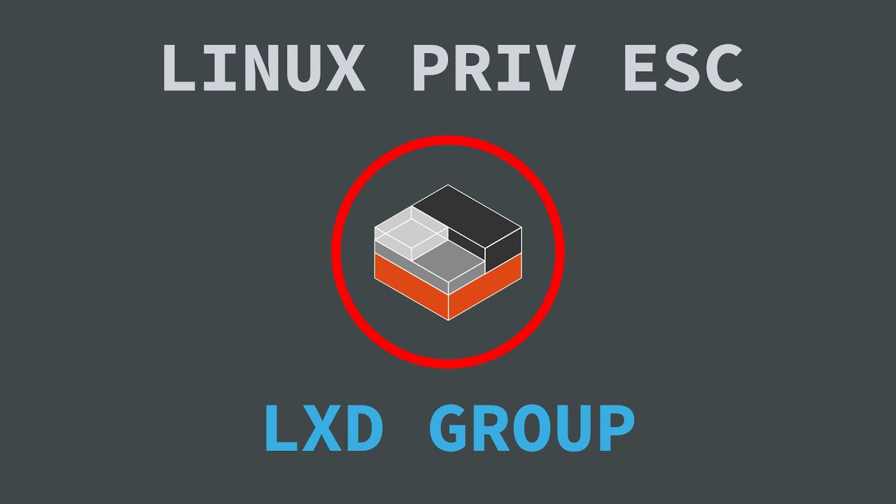 Linux Privilege Escalation - LXD Group