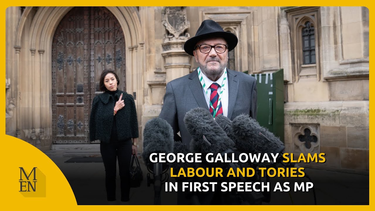George Galloway slams Labour and Tories in first speech as Rochdale MP ...