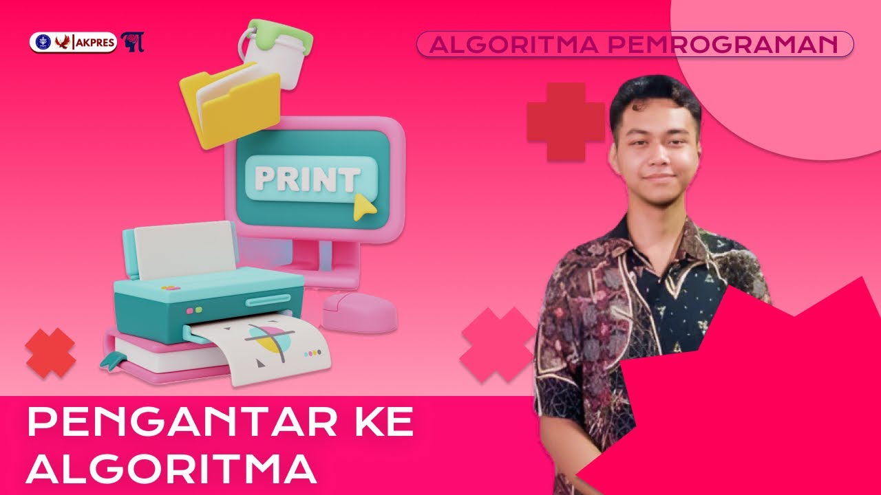 Algorithms & Programming - Introduction to Algorithms [Eps. 1 | by Muhammad Haidar]