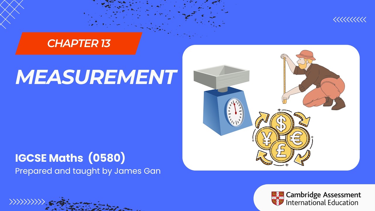 IGCSE Maths (0580) -Chapter 13: Measurement