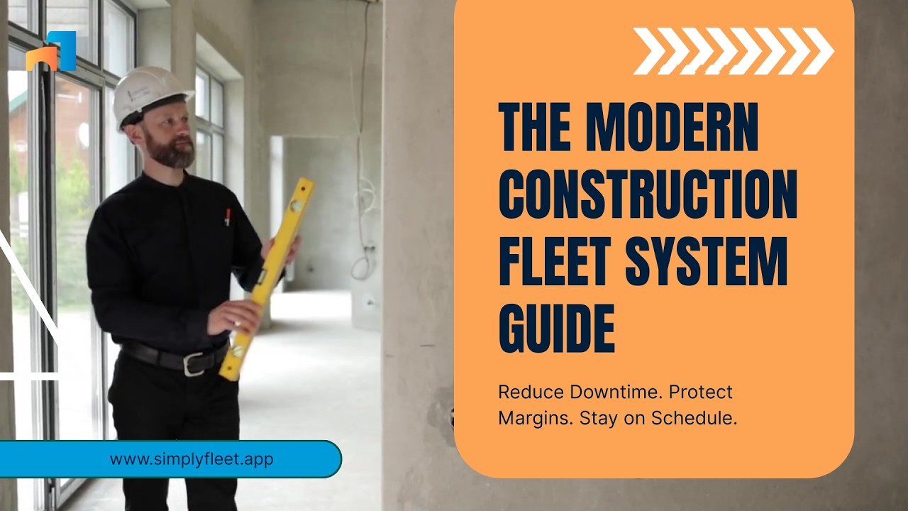 Construction Fleet Management Solution Guide | Simply Fleet