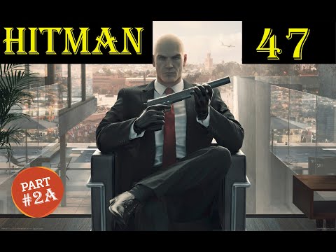 HITMAN 47 - REMASTERED EDITION (PART 2- A)