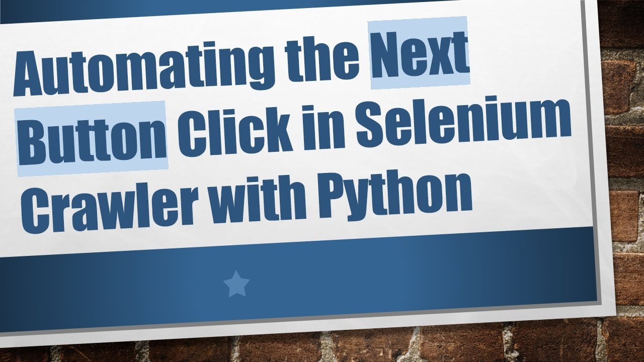 Automating the Next Button Click in Selenium Crawler with Python