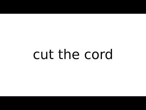 cut the cord #idiom #idioms #english #meaning #meanings #definition #definitions