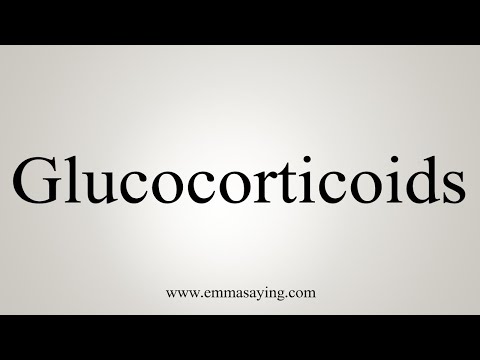How To Say Glucocorticoids
