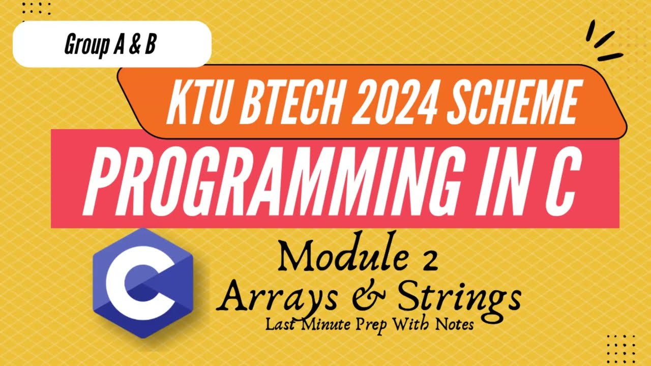 Programming in C | Module 2 | KTU BTECH 2024 Scheme (Group A & B)