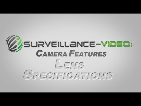 Lens Specifications Explained from Surveillance-Video.Com