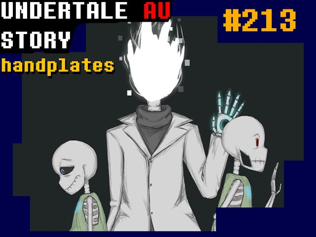undertale au story สรุปเนื้อเรื่อง handplates au #213 byme | วิดีโอครี ...