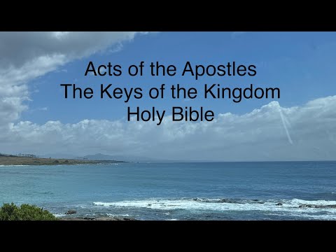 Acts of the Apostles - The Keys of the Kingdom Holy Bible - audio