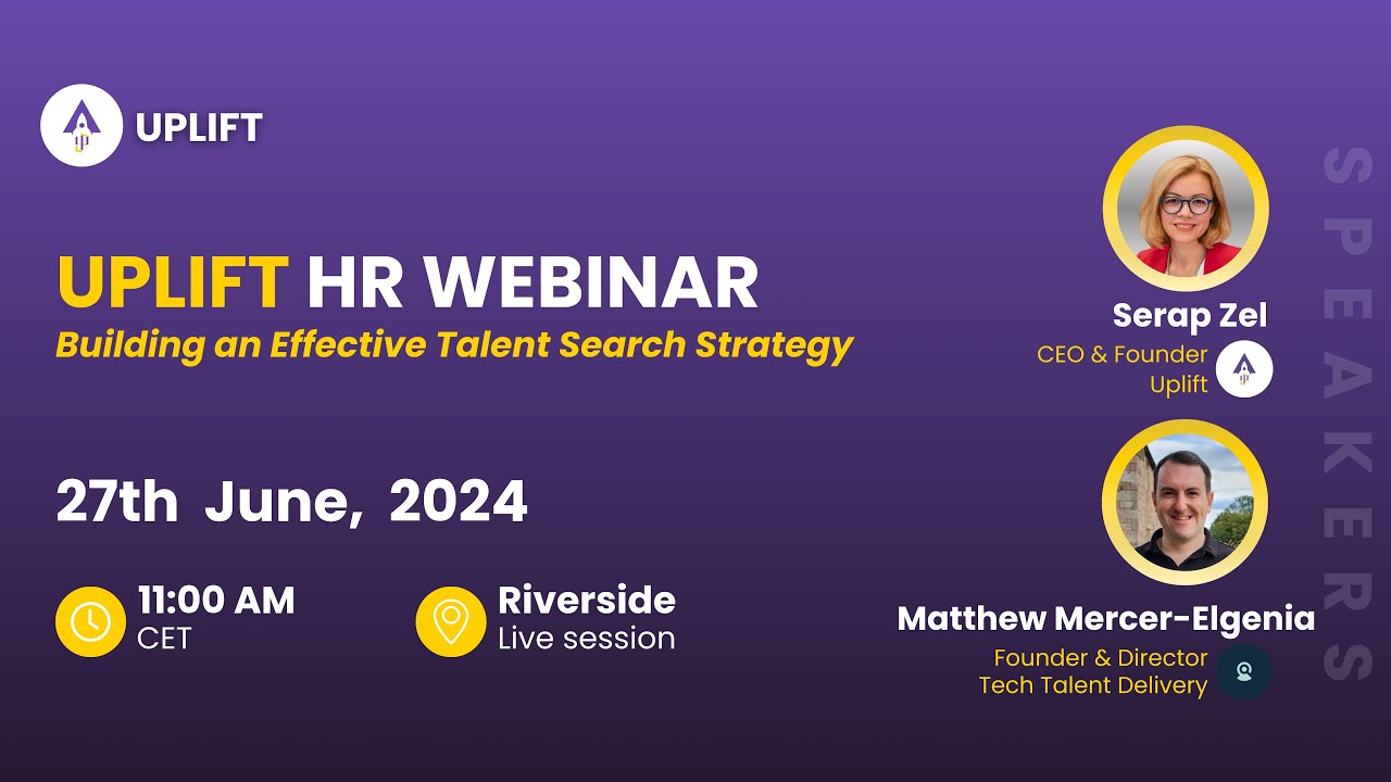 UPLIFT HR Webinar: Building an Effective Talent Search Strategy, ft. Matthew Mercer-Elgenia