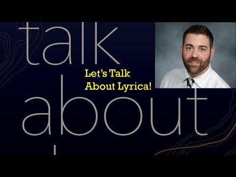 Let's Talk About Lyrica