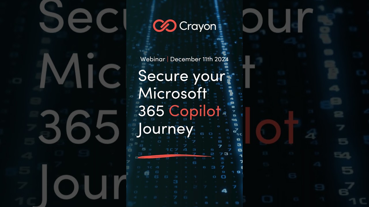 Microsoft Copilot Data Security - Crayon webinar