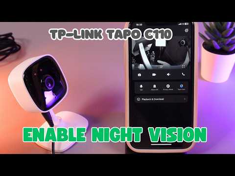 How to Enable Night Vision on TP-Link Tapo C110 | You Should Know