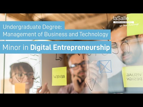 Degree in Management of Business and Technology - Digital Entrepreneurship Minor | La Salle-URL