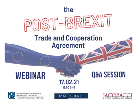 The Post-Brexit Trade and Cooperation Agreement (17 February 2021)