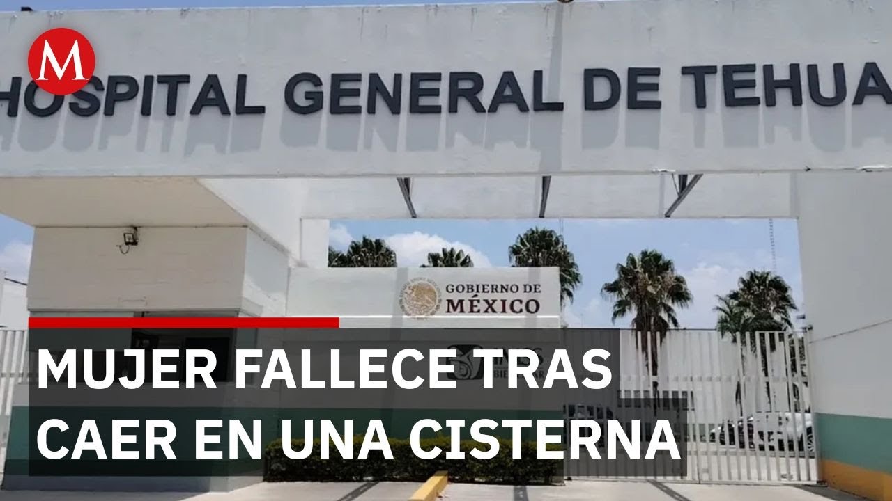 Pregnant woman dies after falling into a cistern in Tehuacán, Puebla