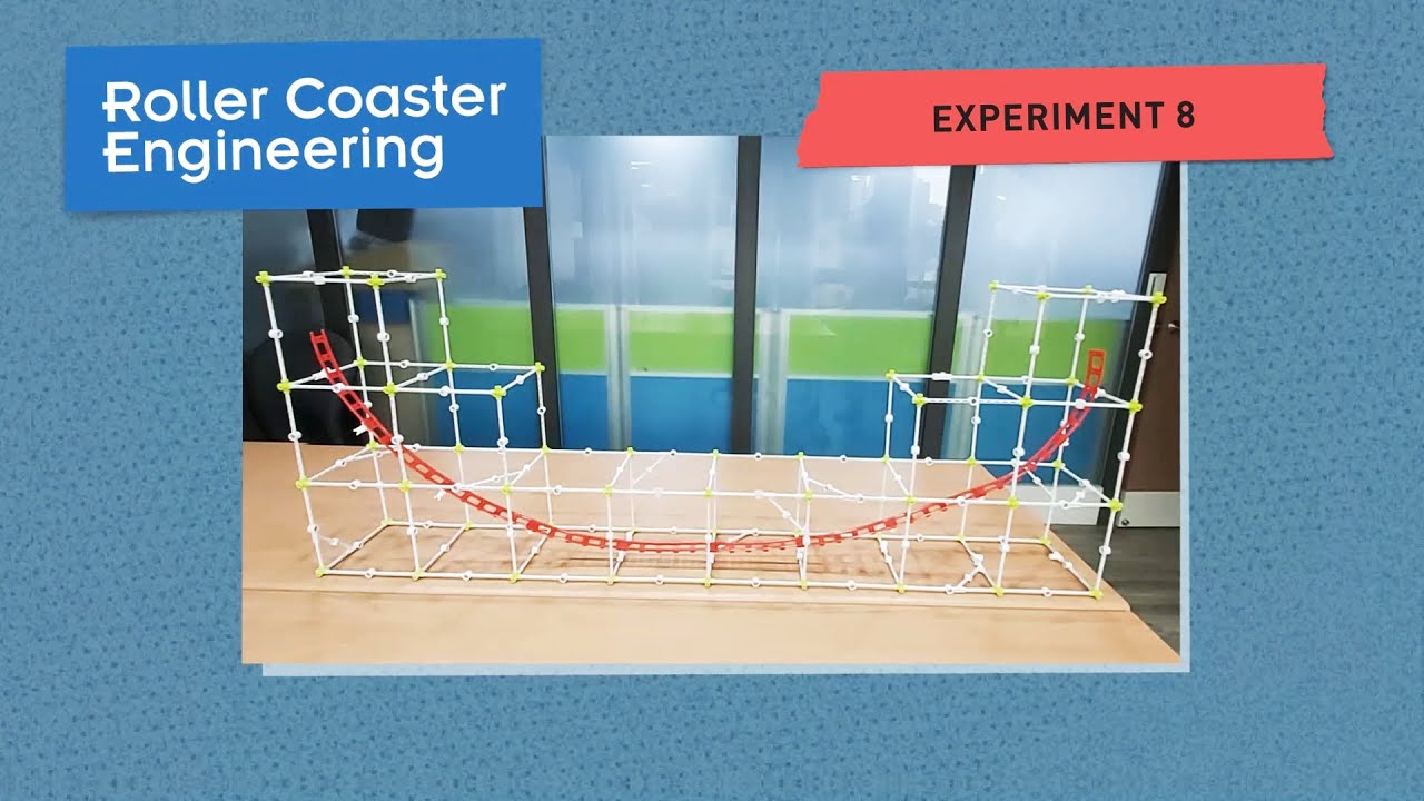 Roller Coaster Engineering: Experiment 8