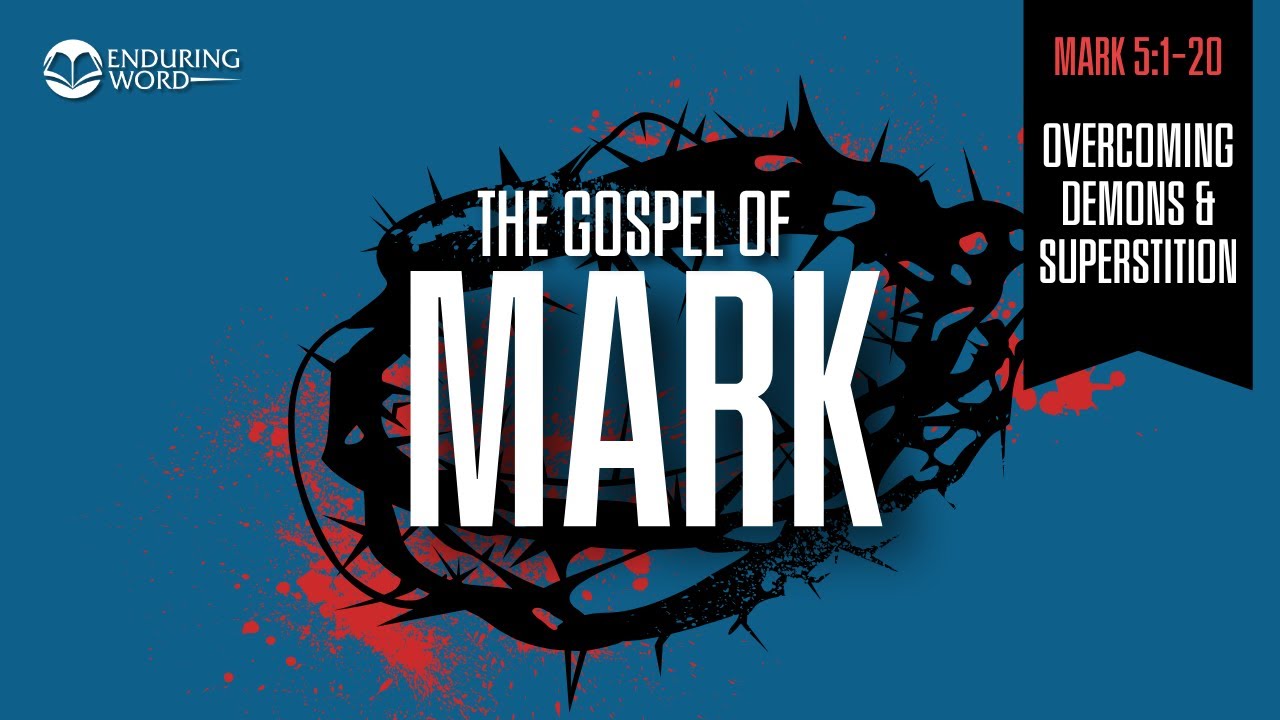 Overcoming Demons & Superstition — Mark 5:1-20