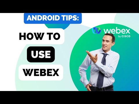 How to Use Webex Meeting on Android (Samsung, Huawei, Motorola, Xiaomi and other)