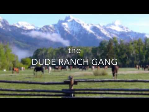 The Dude Ranch Introduction