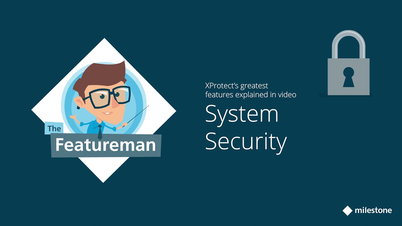 Milestone XProtect System Security Explained