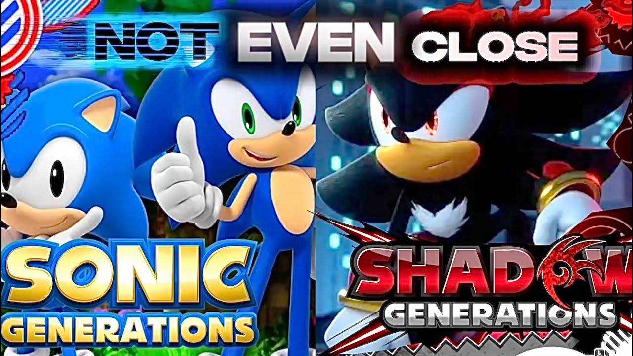 Sonic Generations VS Shadow Generations | Which Reigns Supreme?