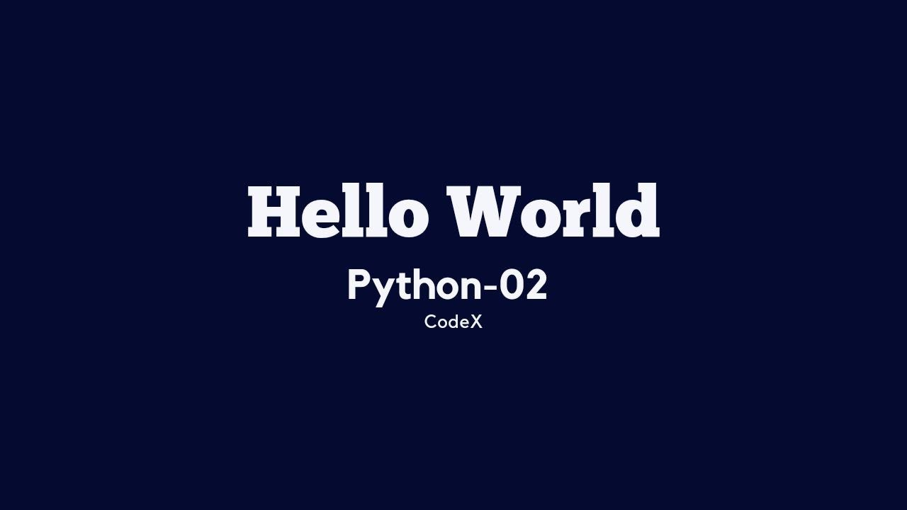 02 - Hello World