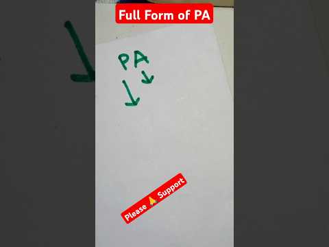 Full Form of PA #shorts #uniqueknowledge #fullform #ytshorts #viralvideo #youtubeshorts