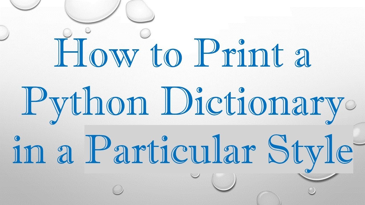 How to Print a Python Dictionary in a Particular Style