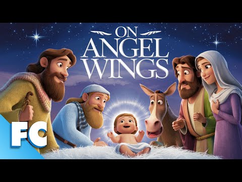 On Angel Wings | Full Animated Christmas Cartoon Movie | Free HD Xmas Hallmark Faith Film | FC