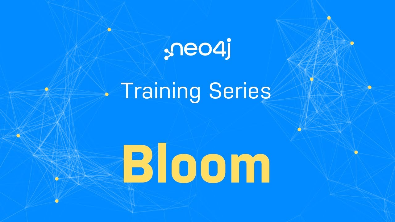 Video: Training Series - Getting started with Neo4j Bloom - Graph ...