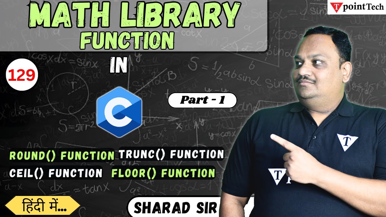 Round() / Trunc() / CEIL() Floor() Function in C Programming Part-1| Math Library function in C