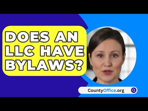 Does An LLC Have Bylaws? - CountyOffice.org