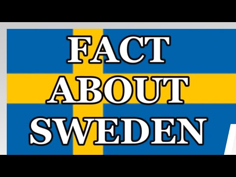 FACTS ABOUT SWEDEN YOU NEED TO KNOW ?