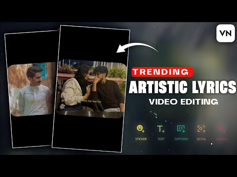 Aesthetic Lyrics Video Editing VN | VN App | Tutorial