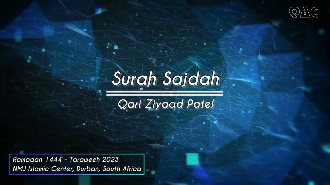 Surah Sajdah sajda Qari Ziyaad Patel Taraweeh 2023
