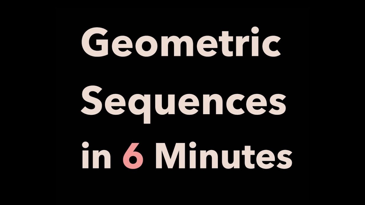 Geometric Sequences — Everything You Need To Know For Algebra 2