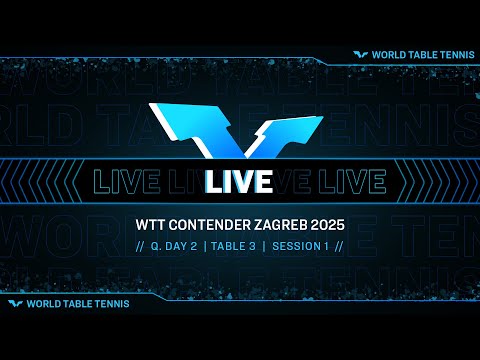 LIVE! | T3 | Q. Day 2 | WTT Contender Zagreb 2025 | Session 1